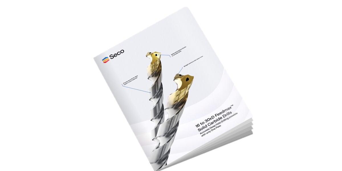 Factsheet - 16 to 30xD Feedmax Solid Carbide Drills | Seco Tools